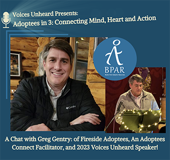 Adoptees in 3: Connecting Mind, Heart and Action - Episode 7 Greg Gentry - Boston Post Adoption ...